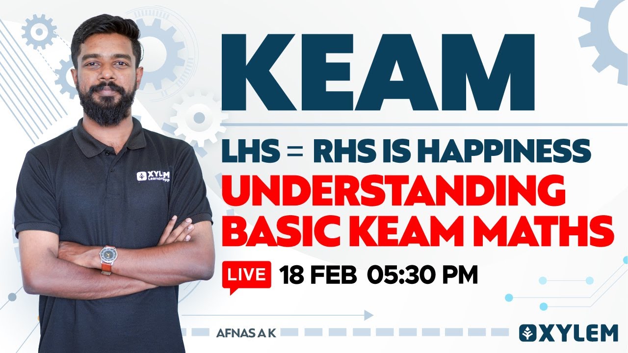 KEAM 2023 - LHS= RHS is happiness - Understanding Basic KEAM Maths | XYLEM KEAM - YouTube