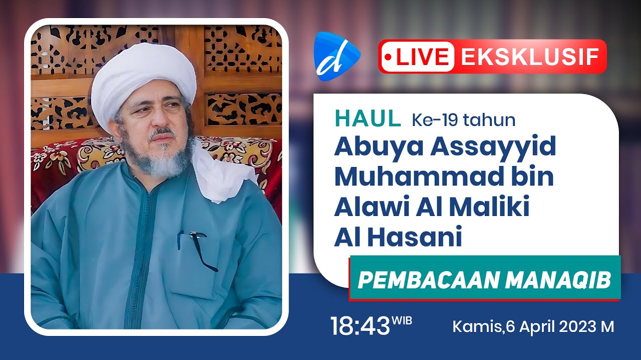 LIVE HAUL KE-19 ABUYA AS SAYYID MUHAMMAD BIN ALAWI AL MALIKI AL HASANI ...