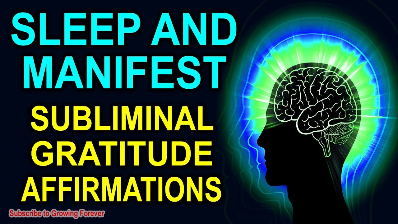 MANIFEST With Sleep Programming & Subliminal Gratitude Affirmations ...