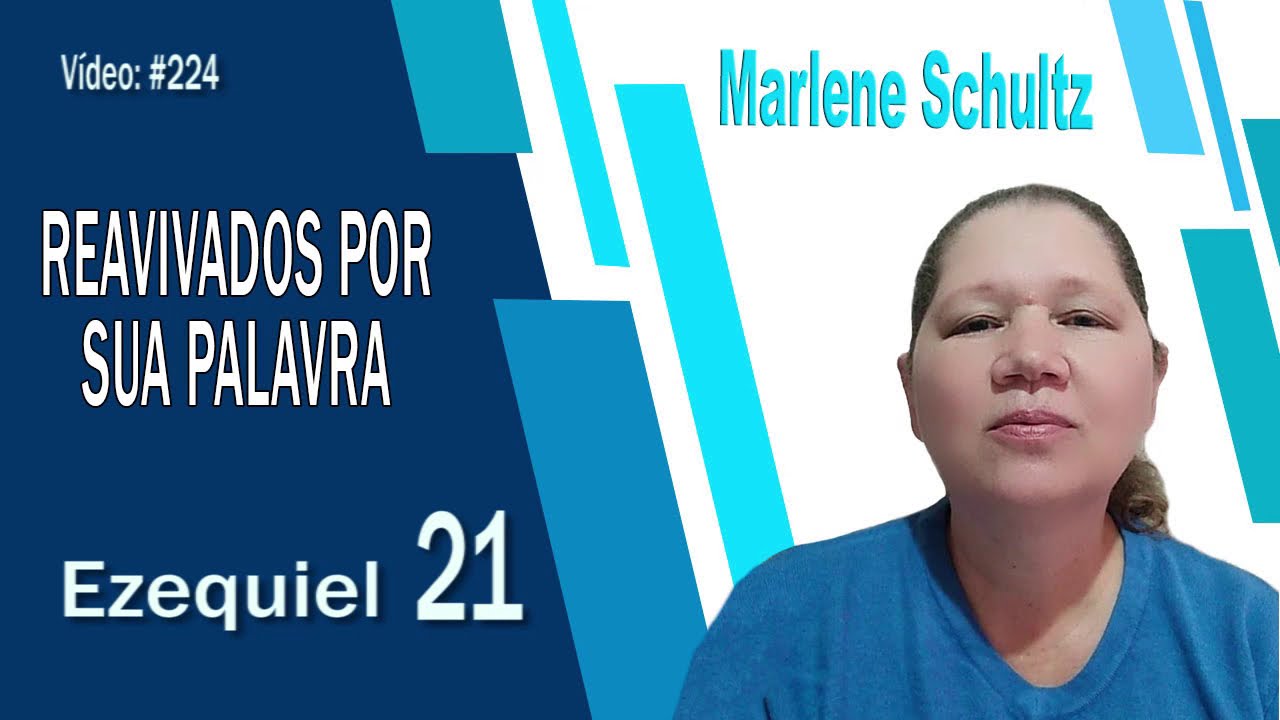 Ezequiel 21 por Marlene Schultz - YouTube