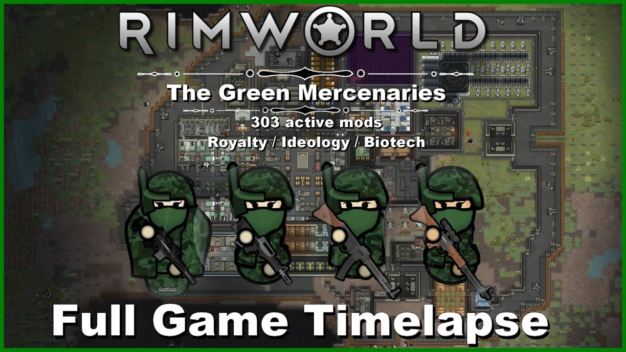 Rimworld - The Green Mercenaries - Full Game Timelapse - YouTube