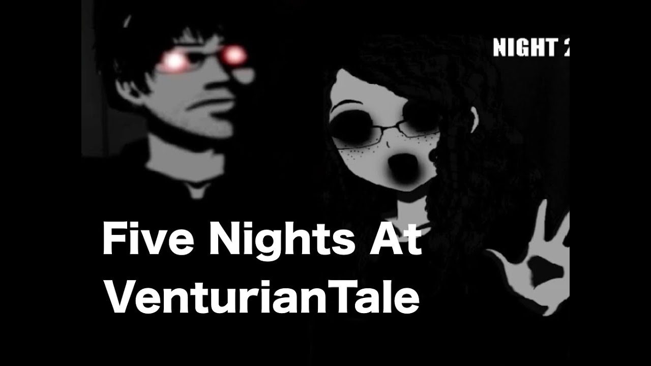 YOUTUBERS FNAF SPIN OFF! - Five Nights At VenturianTale - Nights 1 & 2 ...