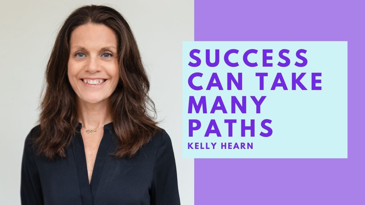 There Is More Than One Path To Success - Kelly Hearn #kellyhearn # ...