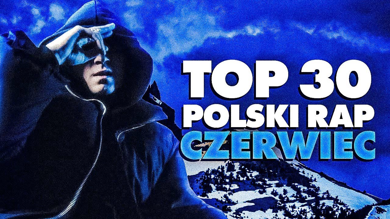 TOP 30 POLSKI RAP/TRAP - CZERWIEC 2023 - YouTube