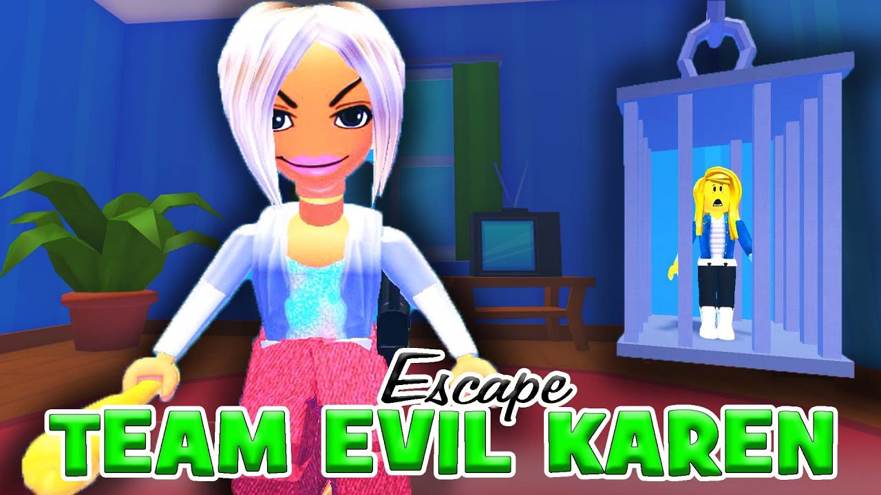 [🎀NEW] КОМАНДНЫЙ ПОБЕГ ОТ ЗЛОЙ КАРЕН TEAM EVIL KAREN ESCAPE Roblox ...