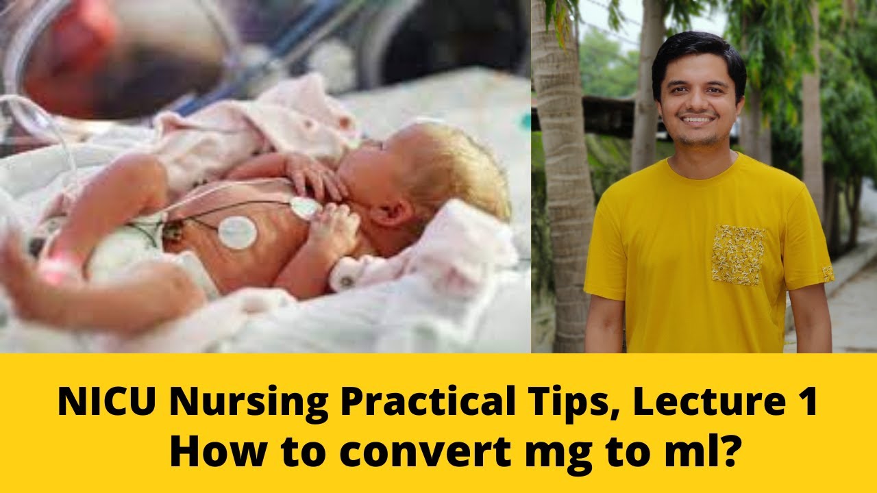 NICU Nursing Practical Tips Lecture 1 How To Convert Mg To Ml YouTube nicu-nursing-practical-tips-lecture-1-how-to-convert-mg-to-ml-youtube