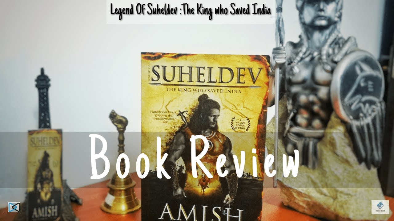 Legend of Suheldev: The King Who Saved India by Amish Tripathi🏹👑 | Book ...