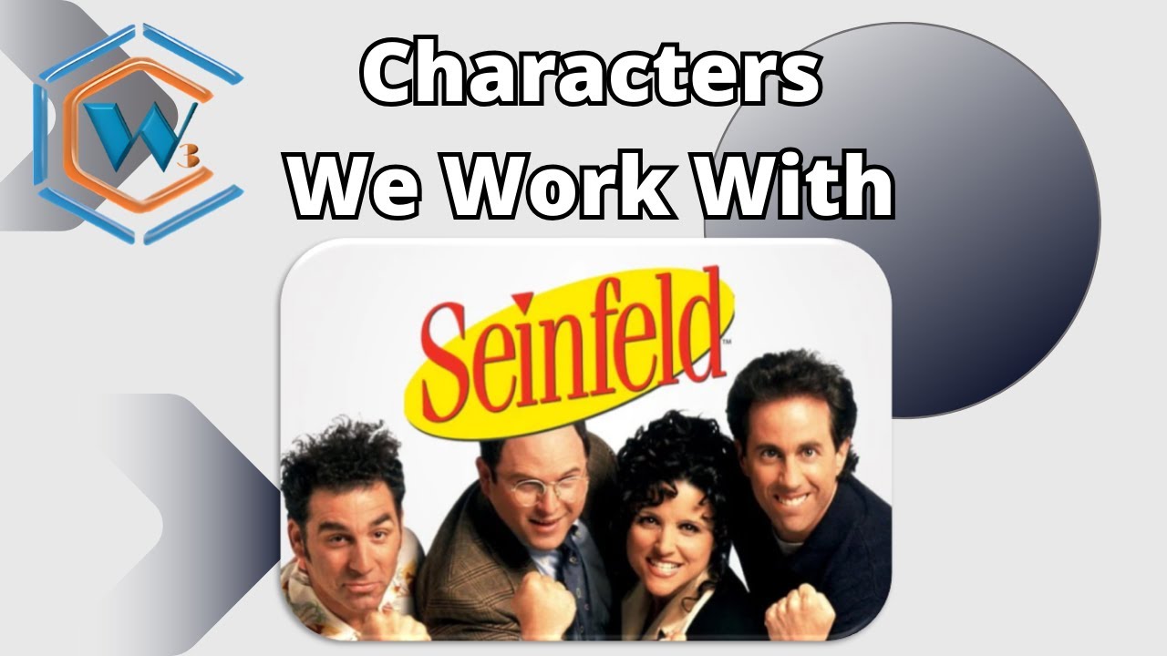 CW3 Characters We Work With - Seinfeld - YouTube