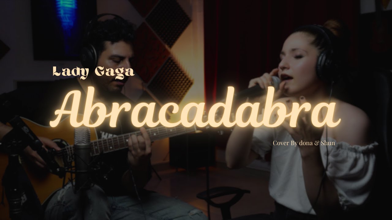 Lady Gaga - Abracadabra Cover - YouTube