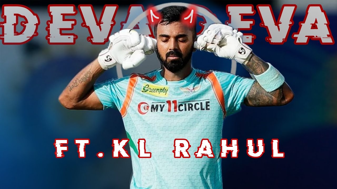 Deva Deva snyc EDIT ⚡👿 ll kl rahul snyc ⚡👿// ft kl rahul Editzz ⚡👿// #klrahul #edit #deva # ...