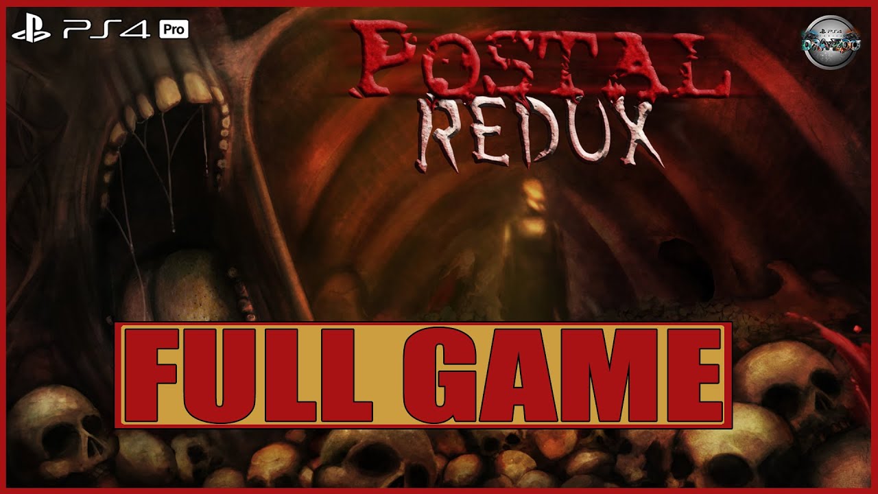POSTAL Redux FULL GAME Gameplay Walkthrough PS4 Pro (No Commentary ...