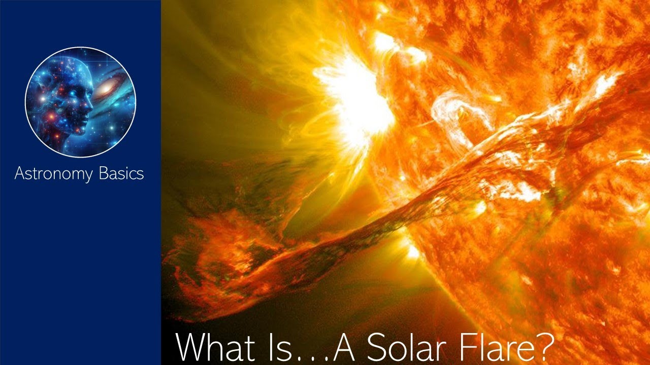 Astronomy Basics: What is...A Solar Flare? - YouTube