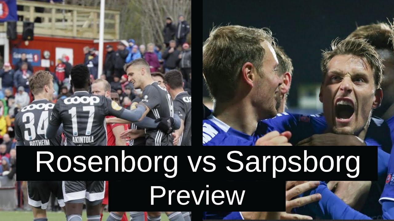 Rosenborg - Sarpsborg Preview | Må vi Rosenborg fans smøre oss inn med ...