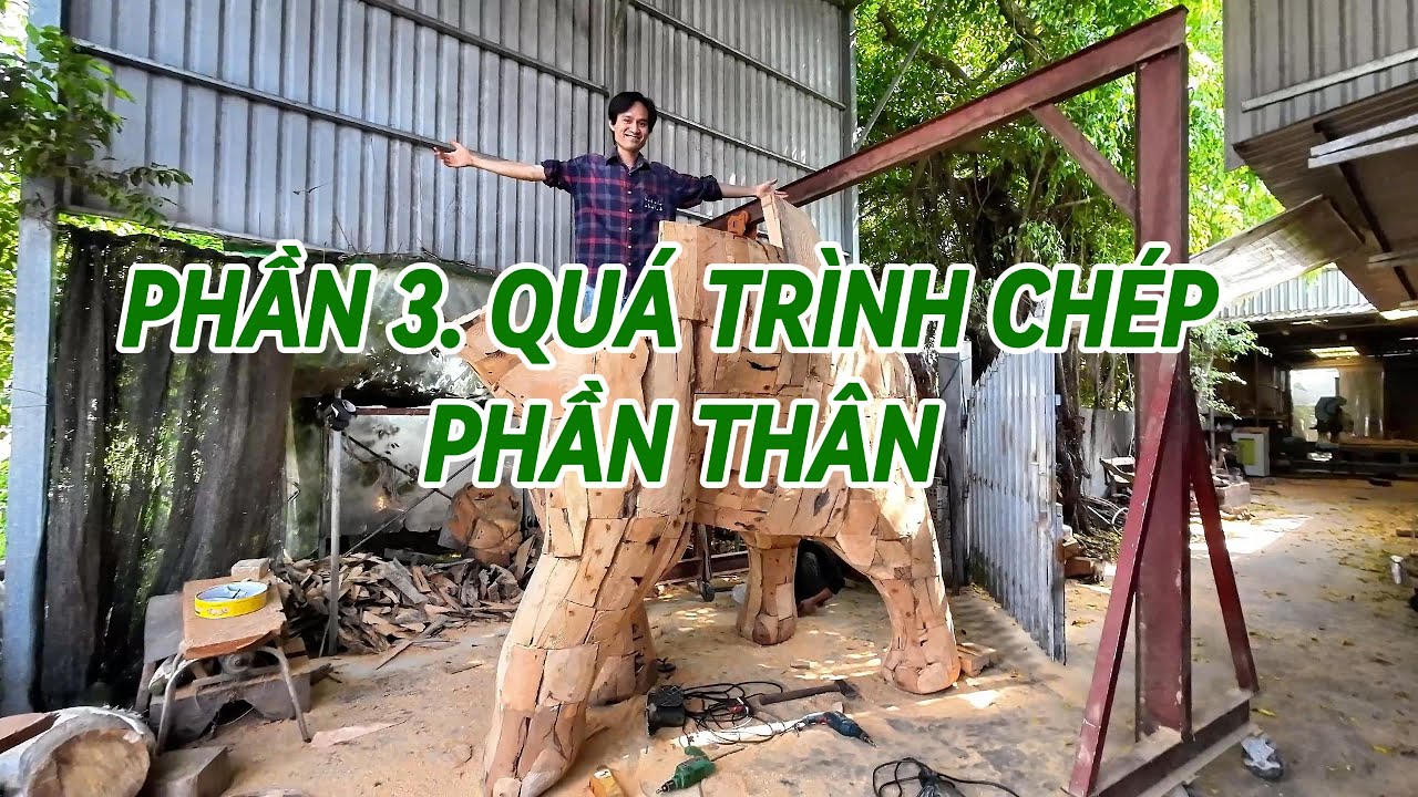 Phần 3.Qúa trình ghép phần thân voi ma mút (Mammoth) bằng gỗ vụn - YouTube