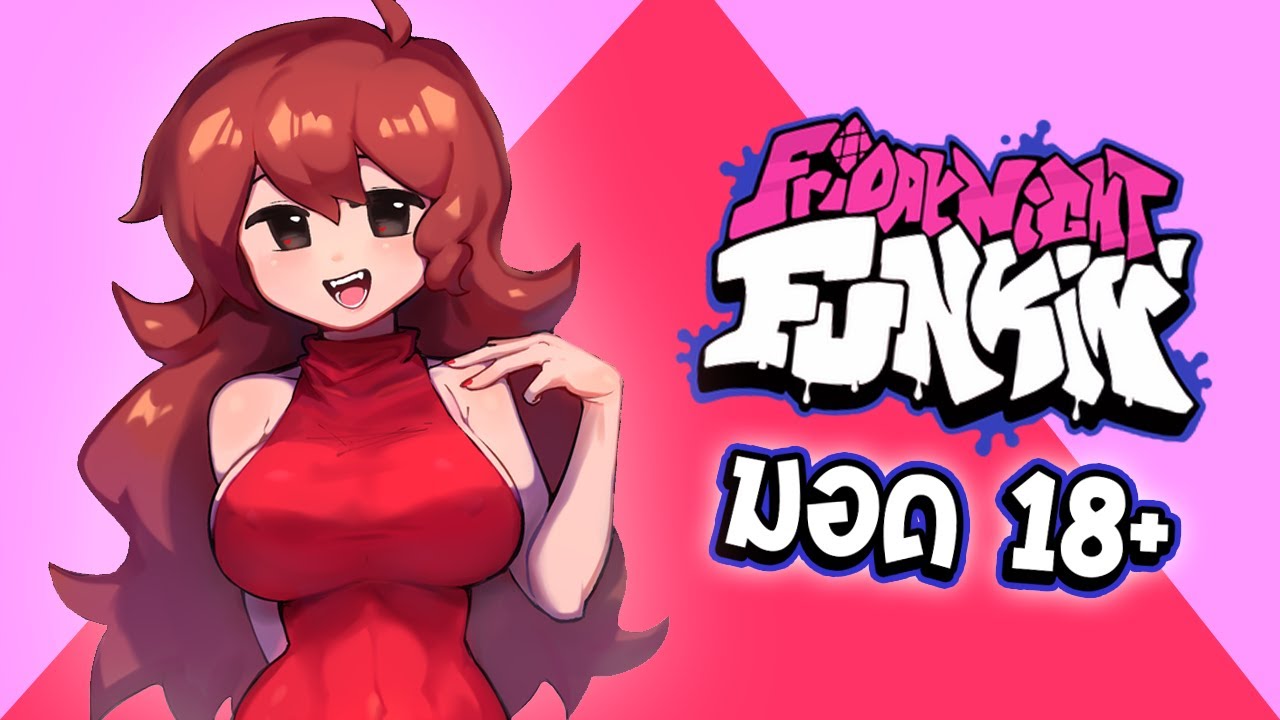 Friday Night Funkin : ลองเล่นมอด 18+ ครั้งแรก 😳 - YouTube