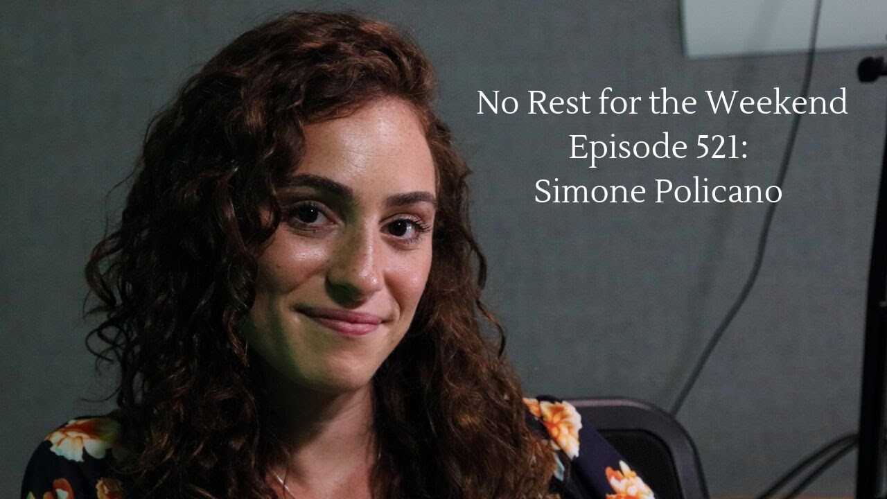 No Rest for the Weekend Podcast Episode 521: Simone Policano - YouTube