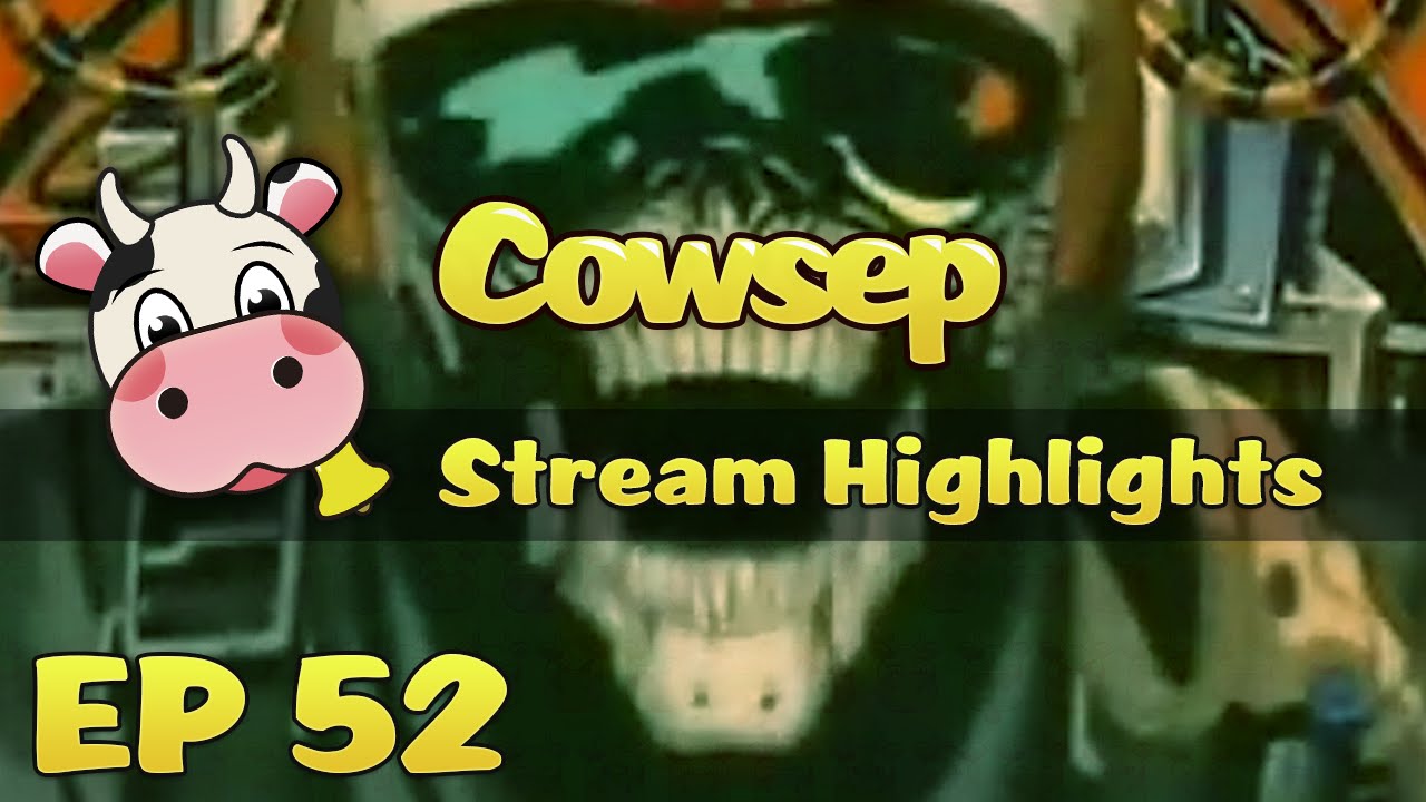 Cowsep Stream Highlights EP 52: Strong Language - YouTube