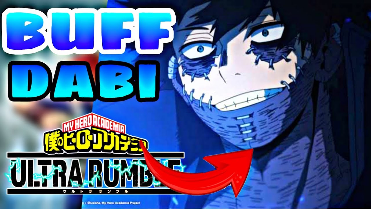 DABI BUFF en MY HERO ULTRA RUMBLE - YouTube
