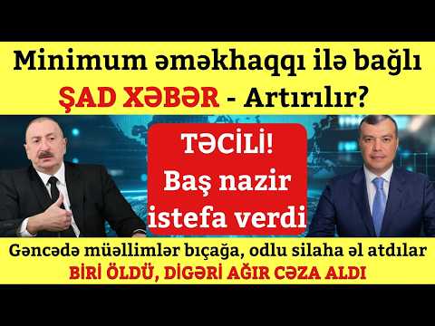 XƏBƏRLƏR! 15.05.2026 - XEBERLER SON DEQİQE