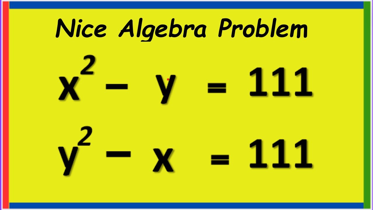 Nice Algebra Problem ( Math Olympiad) - YouTube