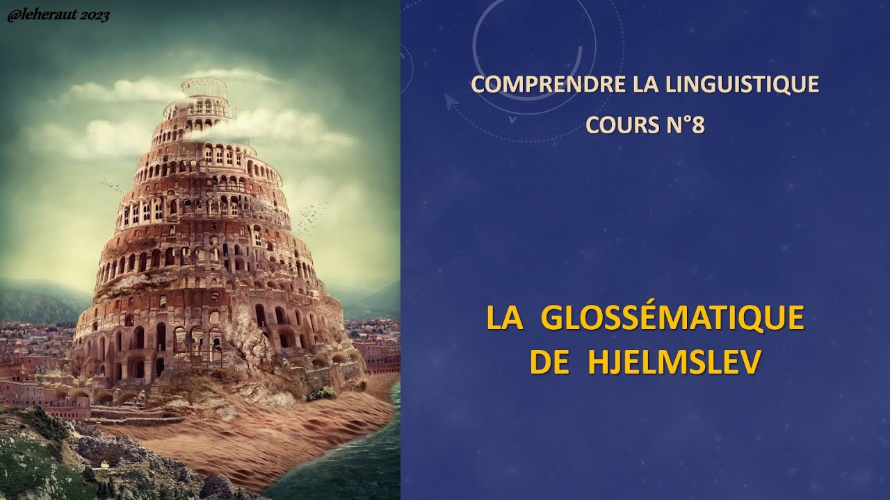 La Glossématique de Hjelmslev (Comprendre la linguistique n°8) - YouTube