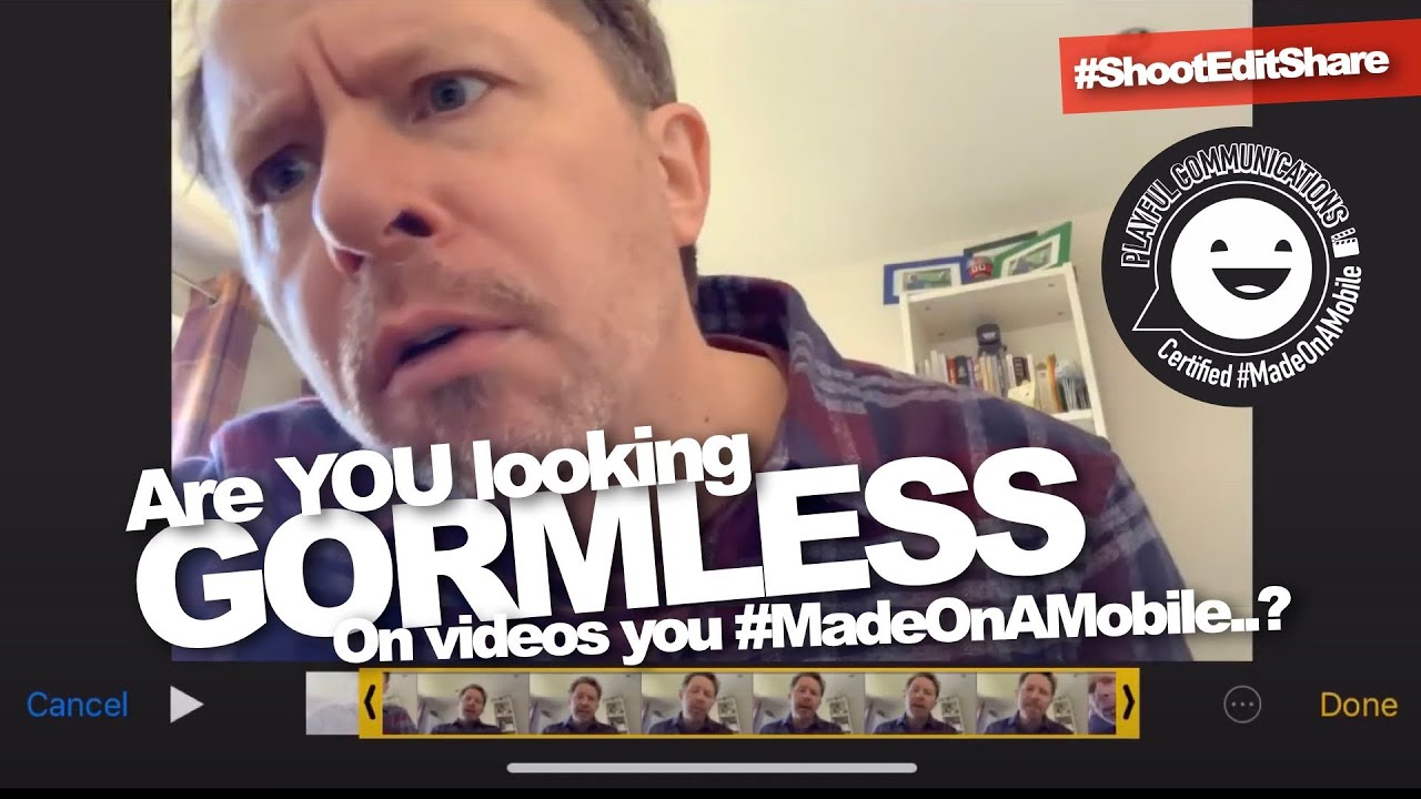 Are you looking gormless on video that you #MadeOnAMobile? - YouTube