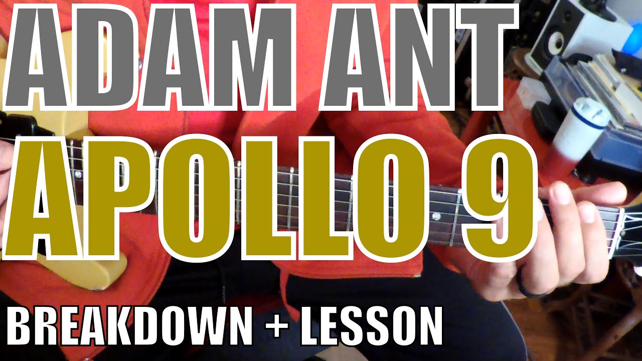 Adam Ant - Apollo 9 - Guitar Tutorial - YouTube