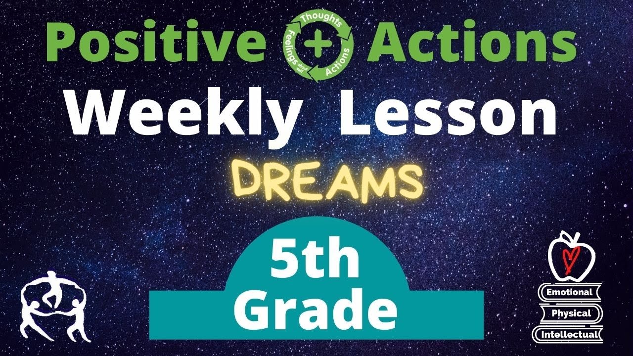 5th Grade/Week 9, Weekly Positive Action Lesson: DREAMS/SUEÑOS - YouTube