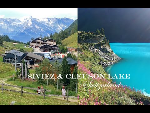 Siviez Switzerland | Cleuson Lake | Hiking - YouTube