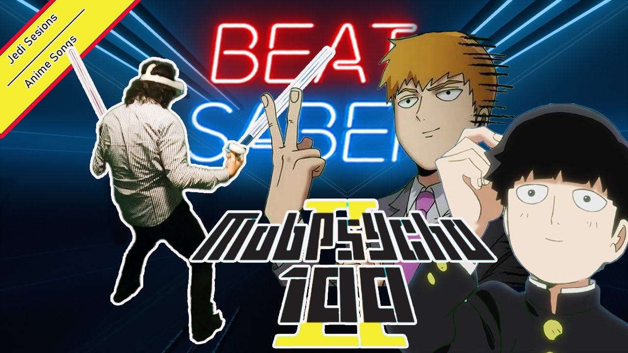 [Beat Saber] Mob Psycho Op 2 - 99.9 (Mob Choir) - YouTube