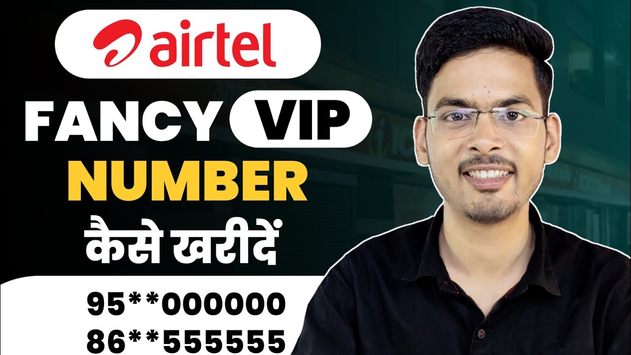 Airtel Vip Number Kaise Le How To Get Airtel Fancy Numbers Airtel airtel-vip-number-kaise-le-how-to-get-airtel-fancy-numbers-airtel