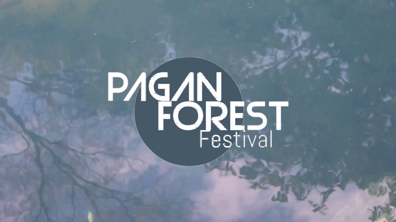 🌲PAGAN FOREST FESTIVAL 2019 (RESUMEN)🌳 ¡GRACIAS! - YouTube
