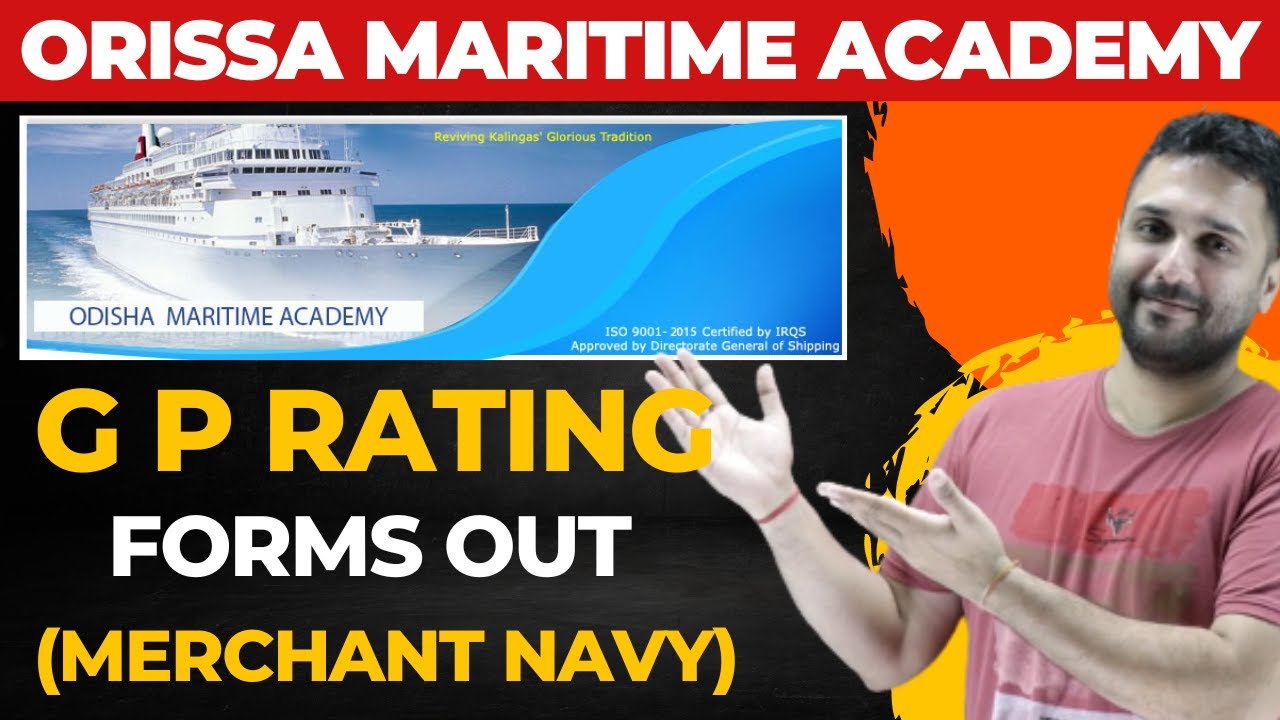 ODISHA MARITIME ACADEMY || GP RATING FORMS || JAN 2023 BATCH || - YouTube