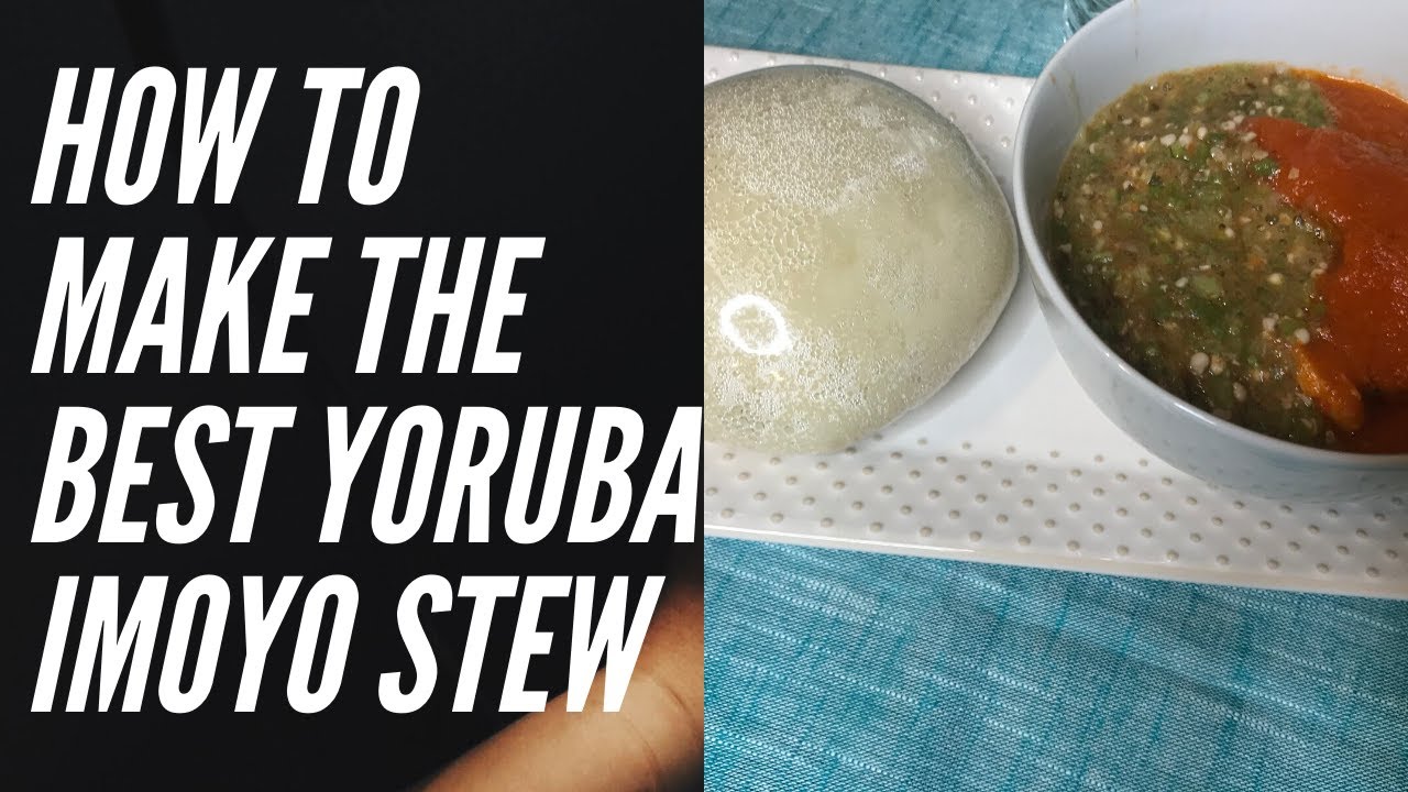 HOW TO MAKE THE BEST YORUBA IMOYO STEW - YouTube