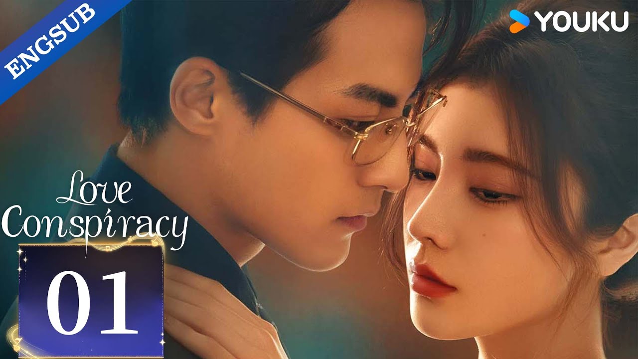[Love Conspiracy] EP01 | Dai Yanni / Guo Jianan / Cai Xiangyu / Wang Moxi | YOUKU - YouTube
