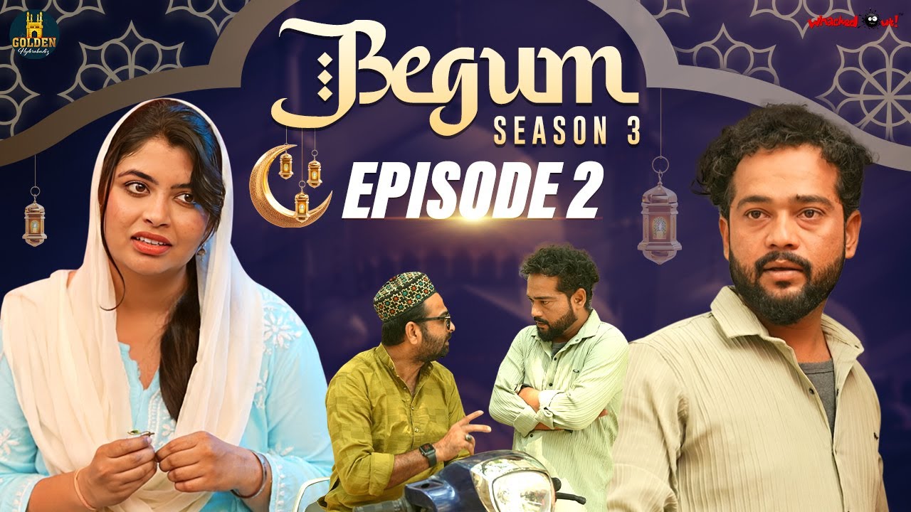 Begum Season 3 | Episode 2 | Ramazan Special Comedy | Hyderabadi Couple ...