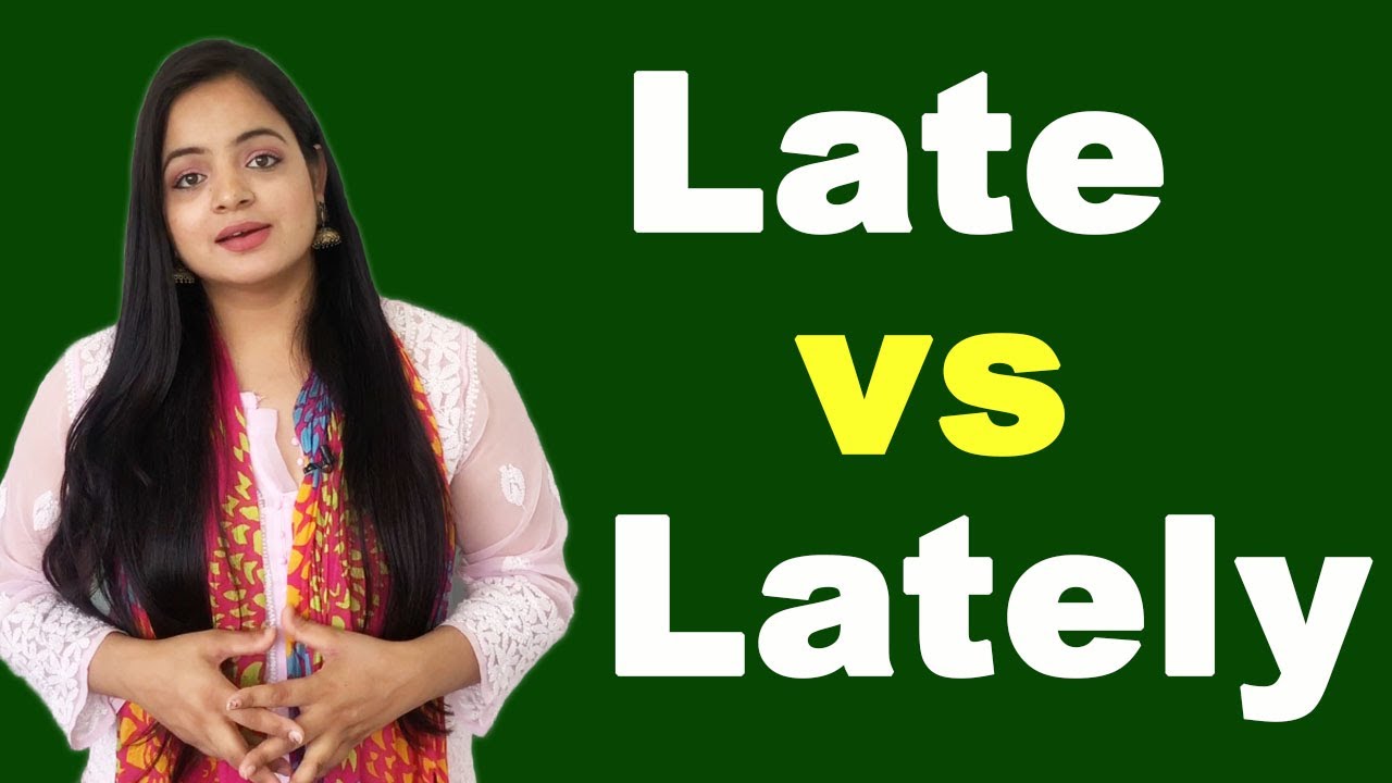 Late vs Lately - HinKhoj Learning Video - YouTube