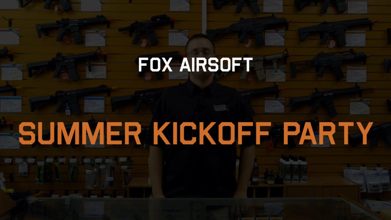 Fox Airsoft Summer Kickoff Party - YouTube