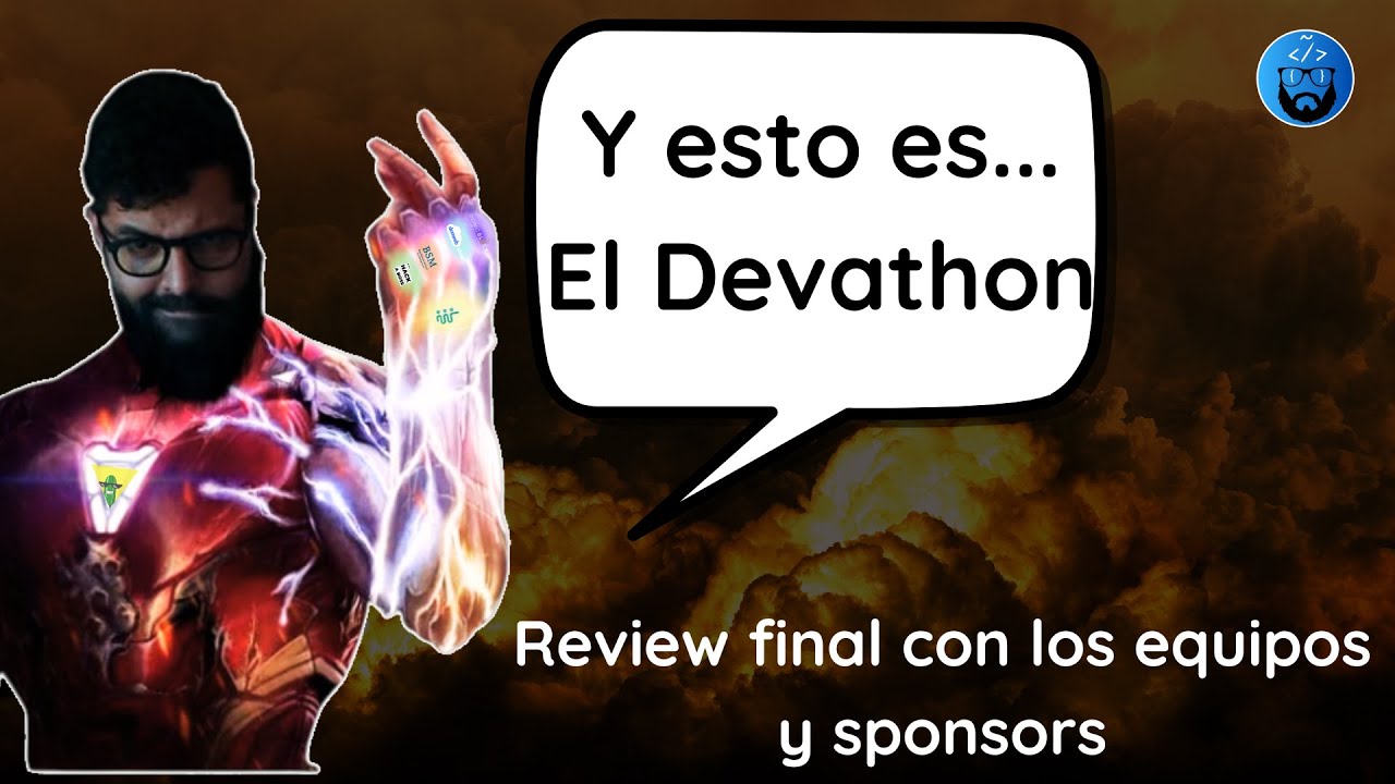Review final Devathon 4ta edición: los equipos nos muestran sus proyectos finales - YouTube