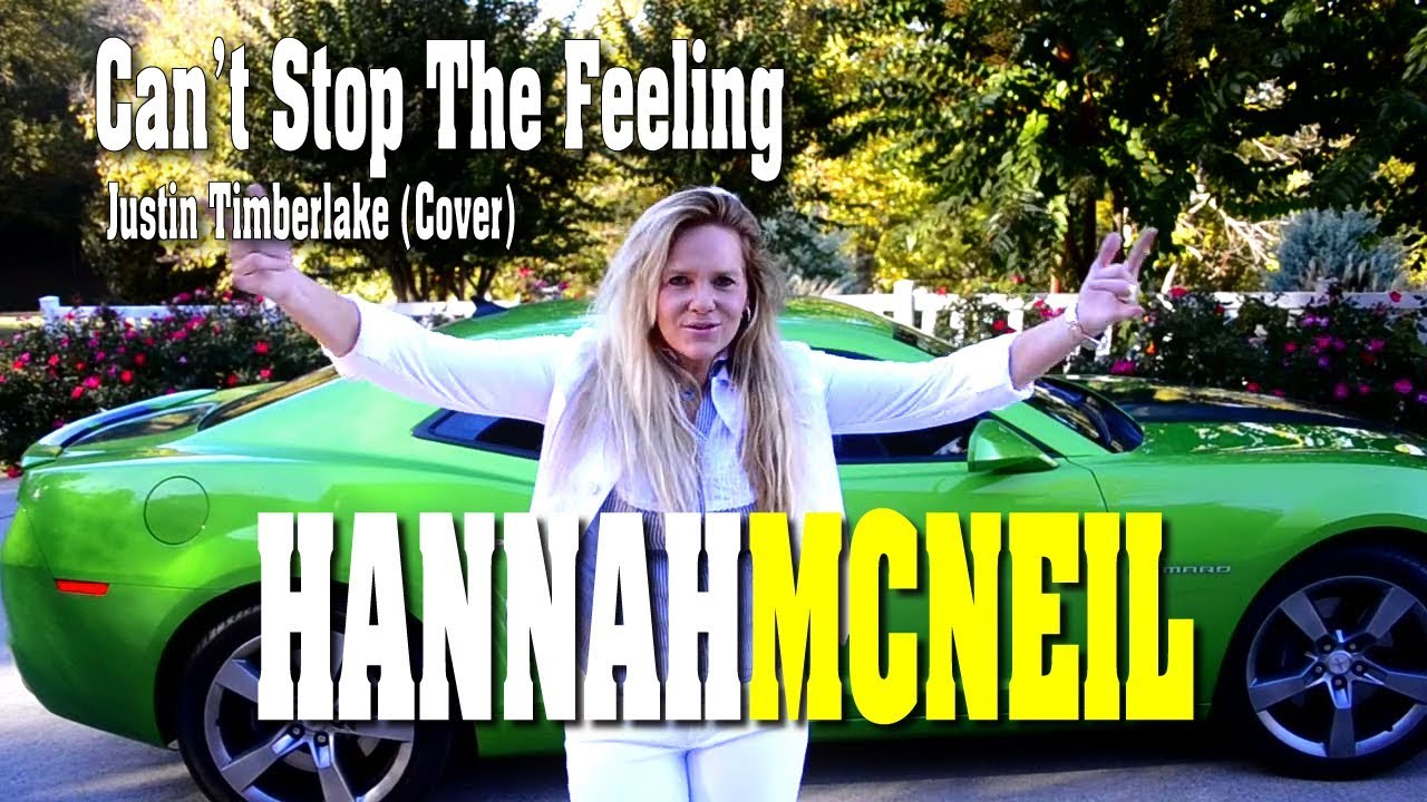 Justin Timberlake - "Can't Stop the Feeling" (Cover by Hannah McNeil ...