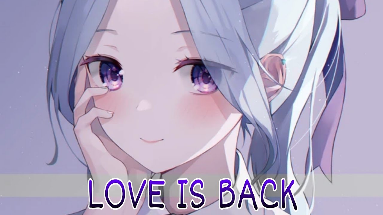 Nightcore - Love Is Back (Celeste) (Lyrics) - YouTube