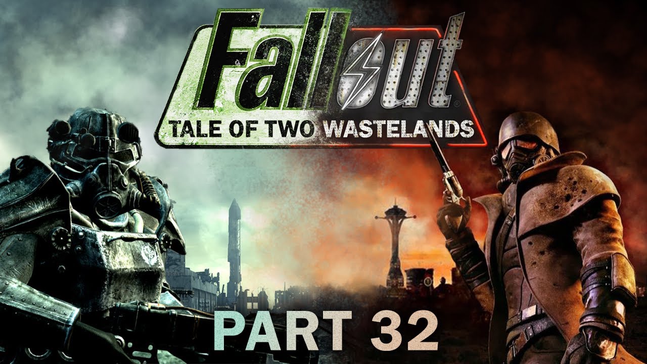 Fallout: Tale of Two Wastelands - Part 32 - Vault in the Wound - YouTube