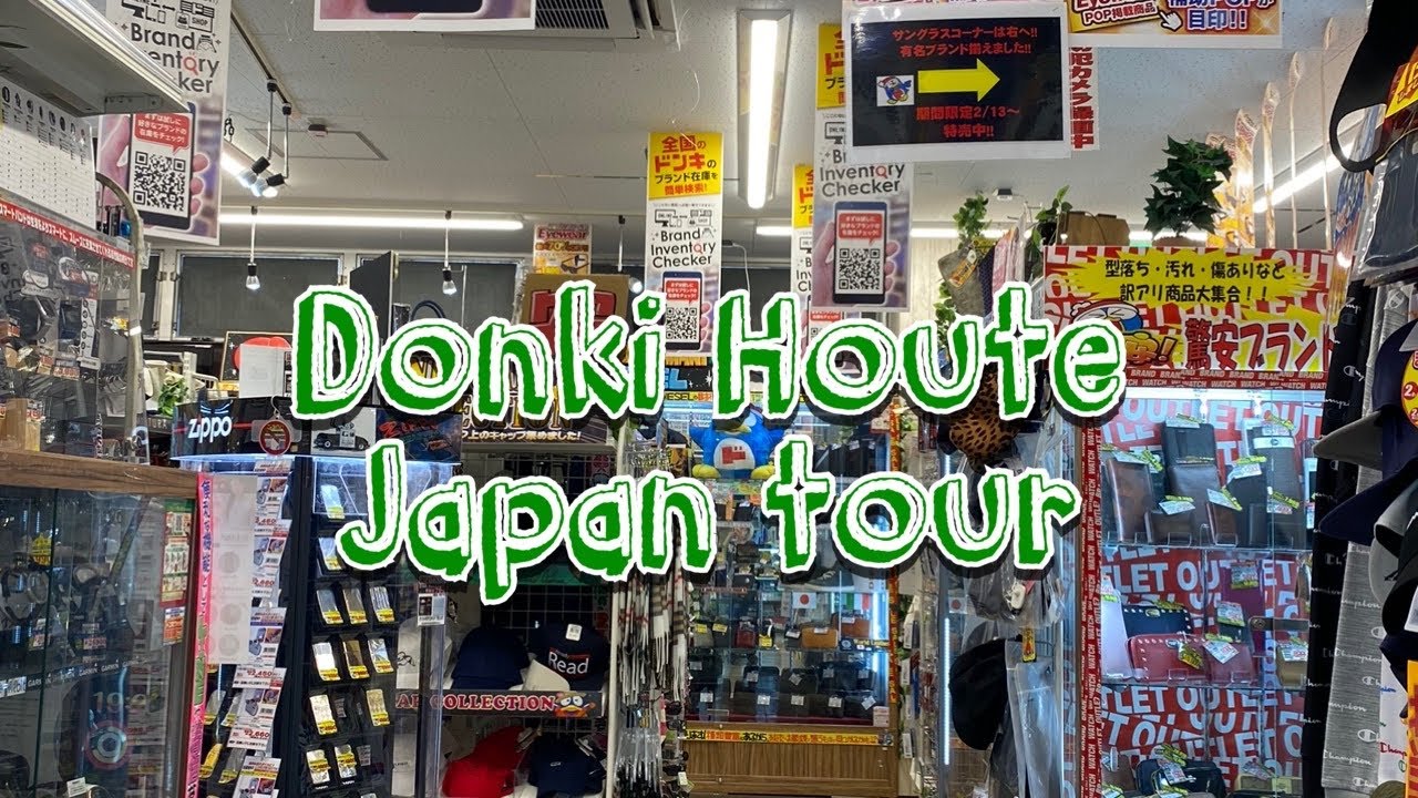 Donki Houte Japan tour part1 #103 - YouTube