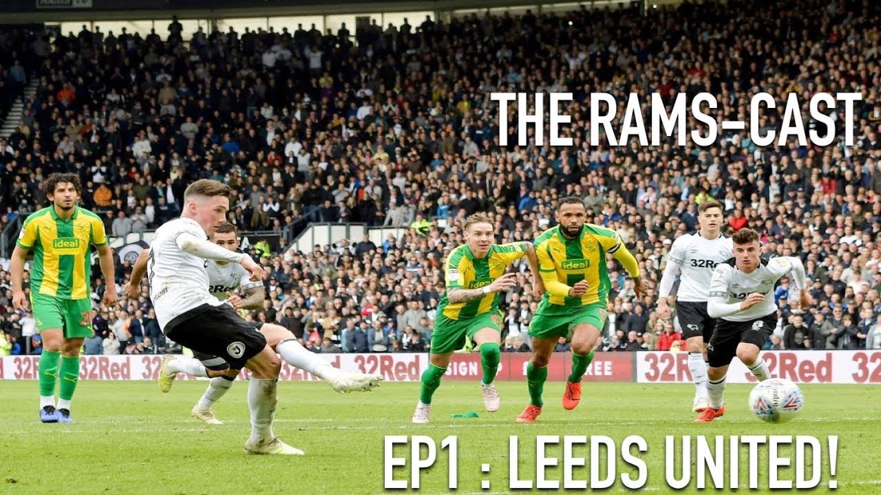 The Rams-Cast: EP1: LEEDS UNITED WE'RE COMING FOR YOU! - YouTube