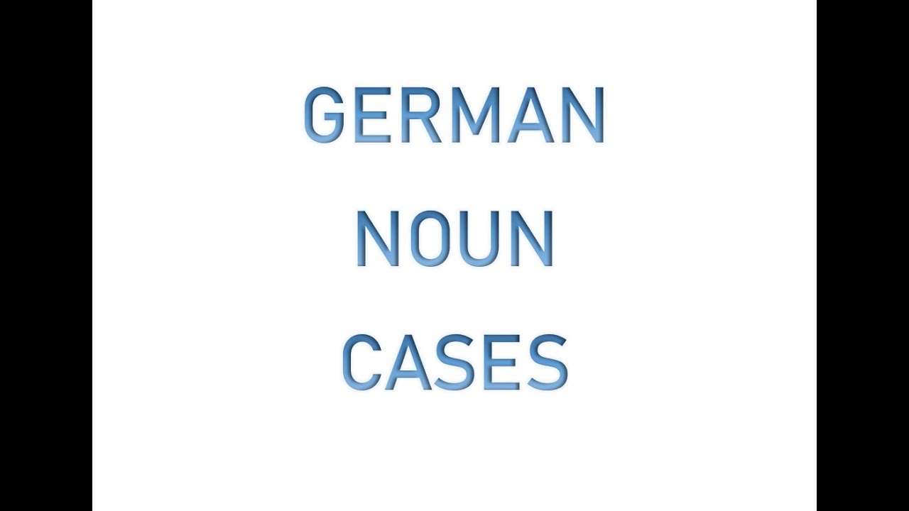 German Noun Cases │ Quick German Grammar - YouTube