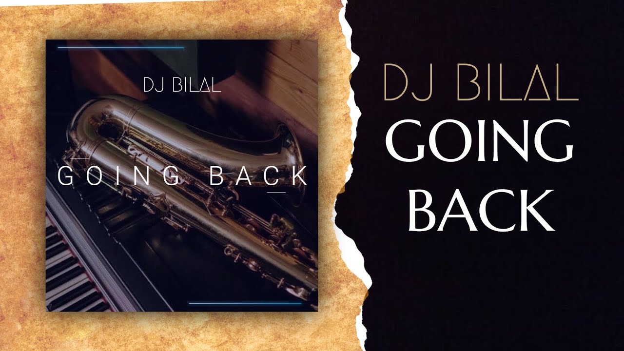 DJ BILAL - GOING BACK (Official Music Video) - YouTube