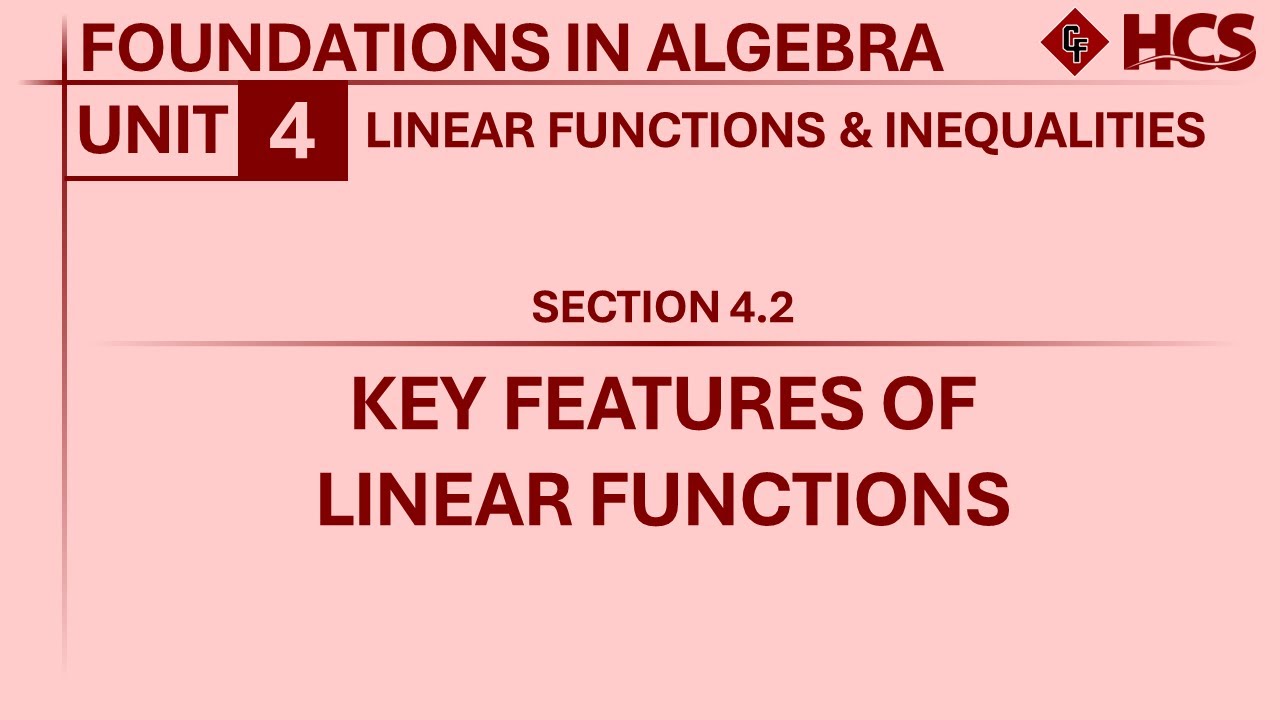Foundations in Algebra - Section 4.2: Key Features of Linear Functions ...