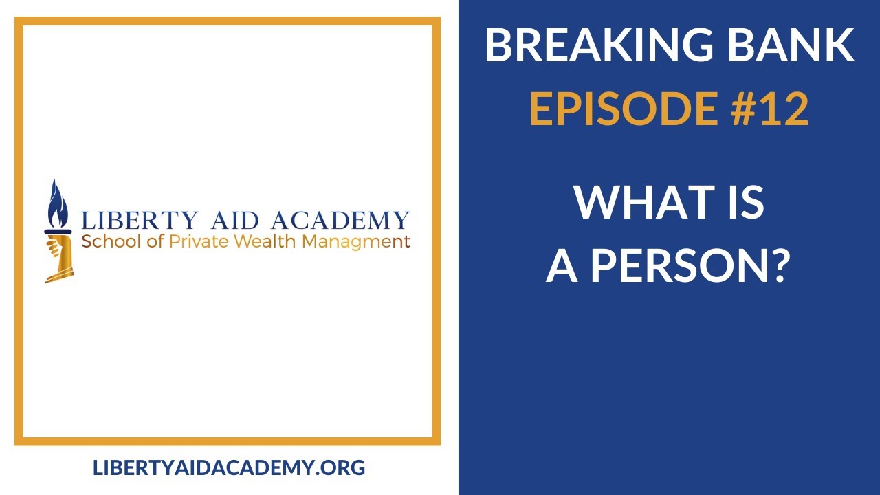Breaking Bank #12: What is a Person? - YouTube
