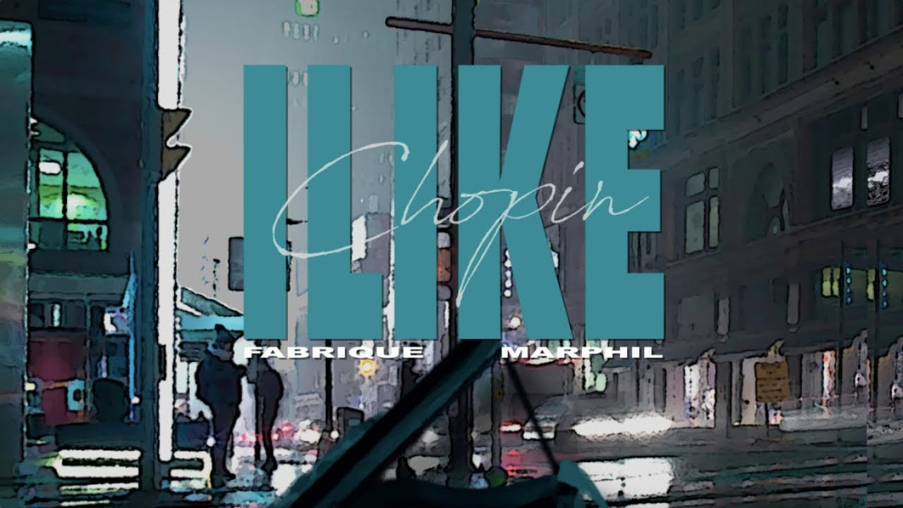 Fabrique Ft. Marphil - I Like Chopin (Official) - YouTube