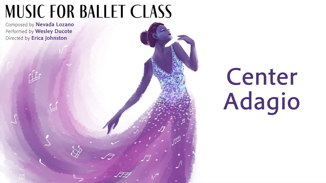 Music for Ballet Class: Center Adagio - YouTube